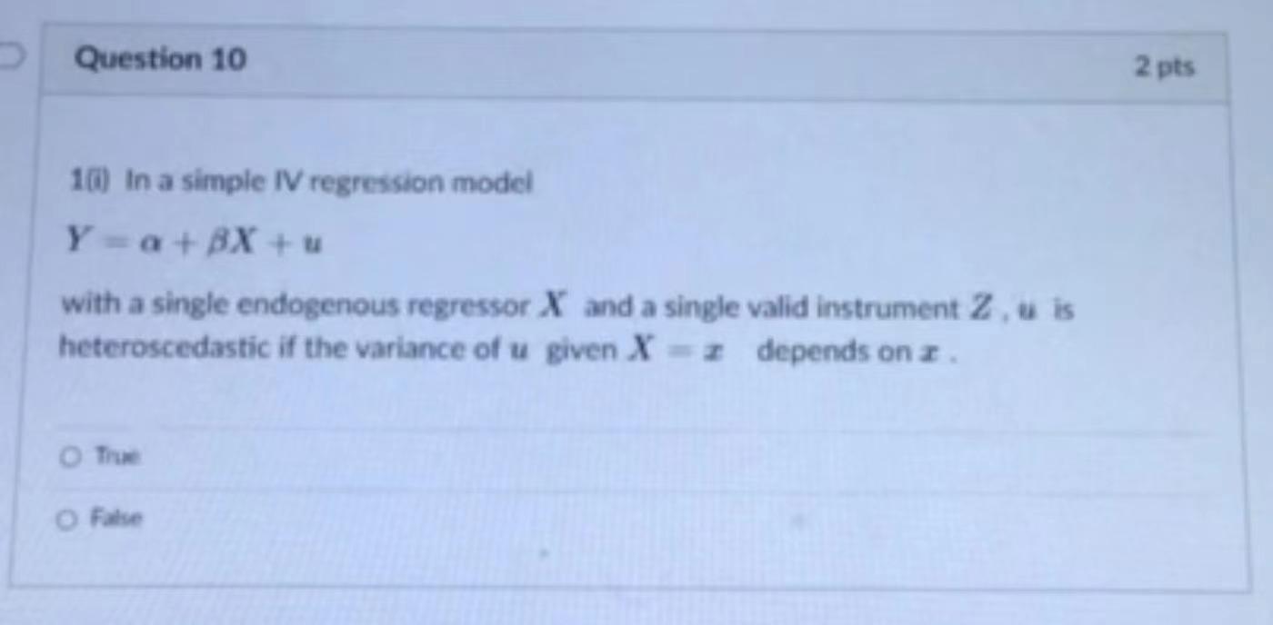 Solved Question 10 2 pts 101) In a simple IV regression | Chegg.com