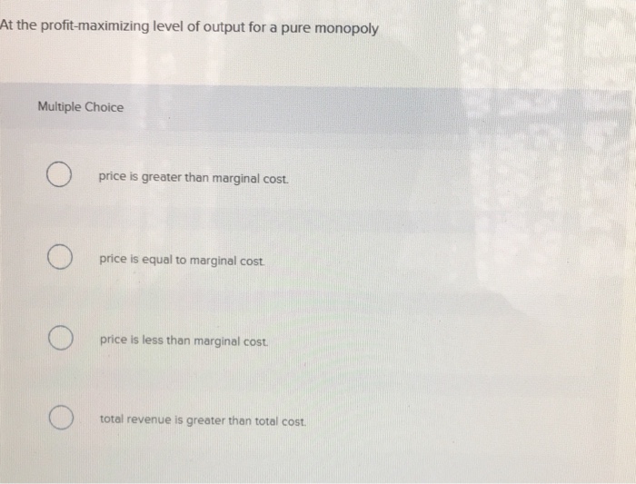 Solved At the profit-maximizing level of output for a pure | Chegg.com