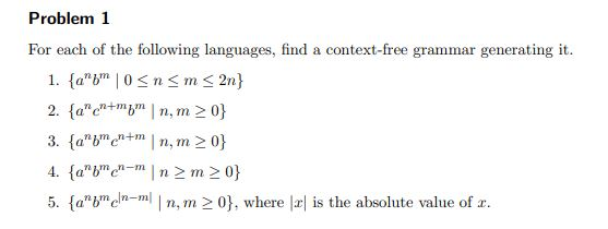 Solved Problem 1 For each of the following languages, find a | Chegg.com