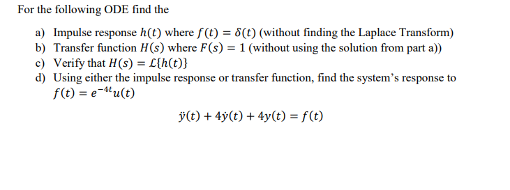 Solved For the following ODE find the a) Impulse response | Chegg.com