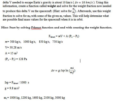 Solved delta V needed to escape Earth's gravity is about 10 | Chegg.com