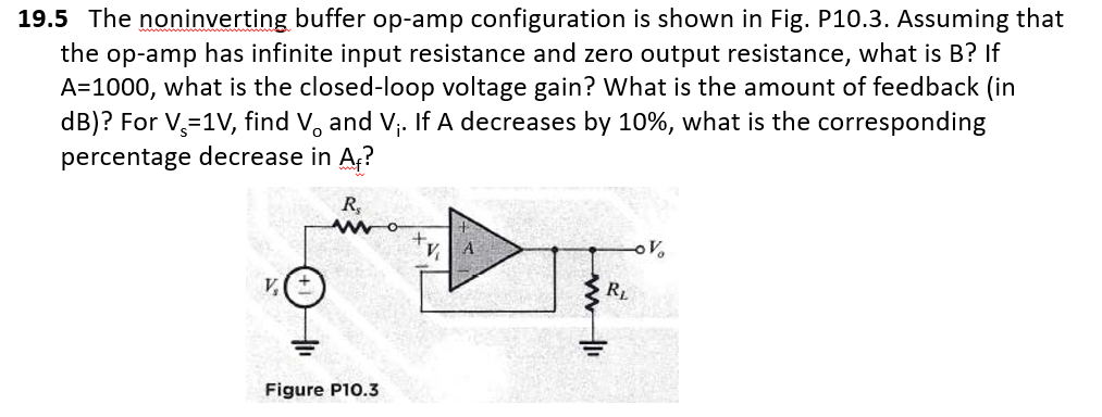 Solved 19.5 The noninverting buffer op-amp configuration is | Chegg.com