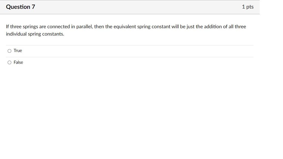 Solved Question 7 1 pts If three springs are connected in | Chegg.com