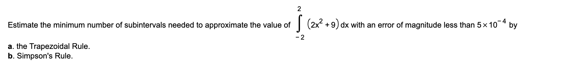 Solved Estimate the minimum number of subintervals to | Chegg.com