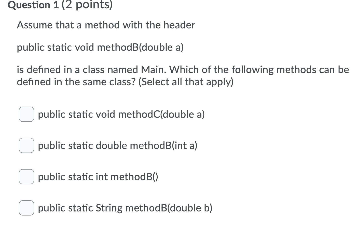 Solved Question 1 (2 points) Assume that a method with the | Chegg.com