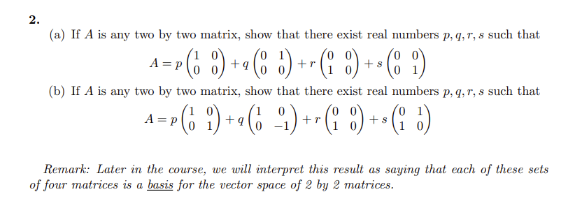 Solved 2. (a) If A is any two by two matrix, show that there | Chegg.com
