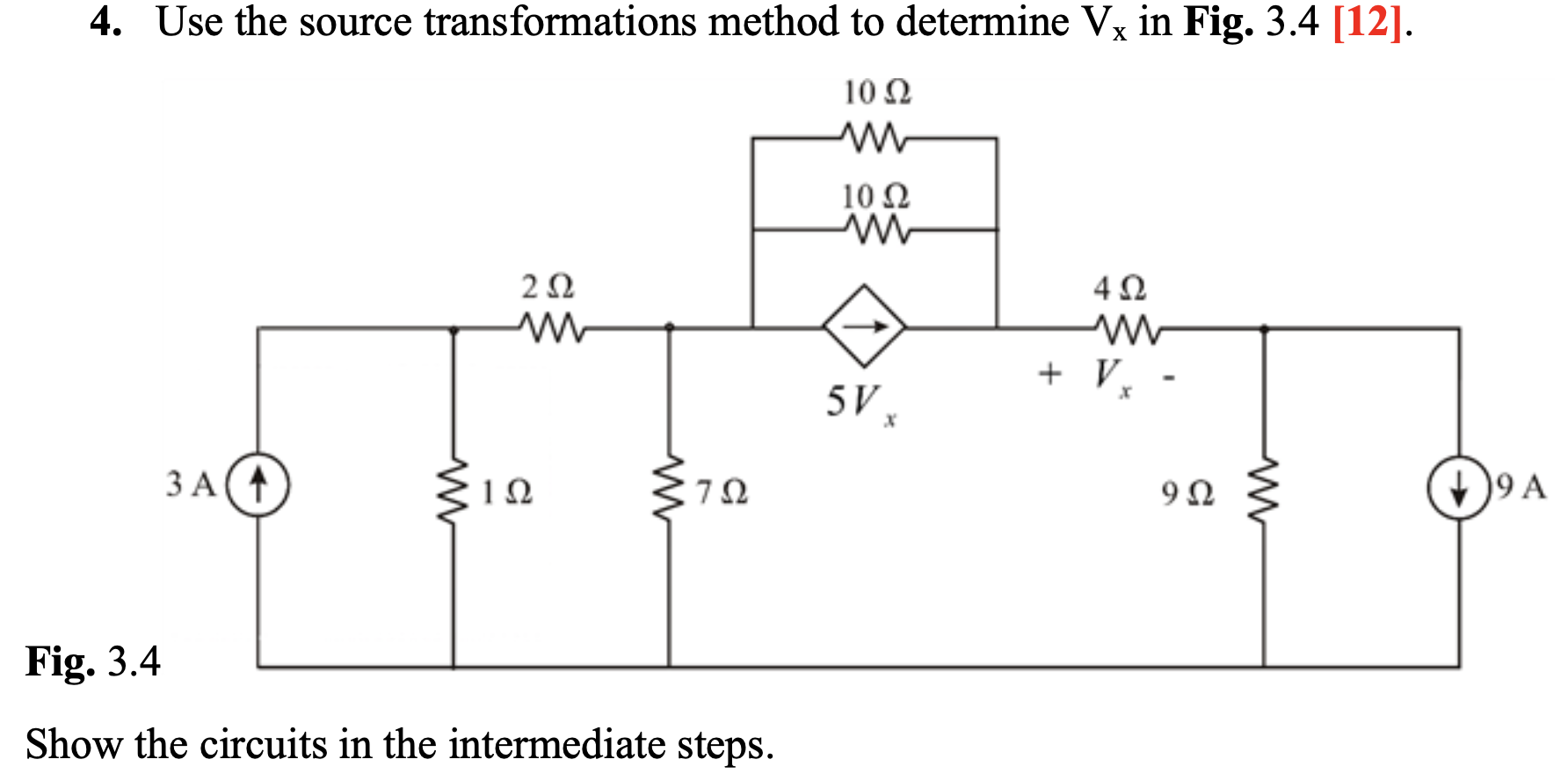 Solved 4. Use the source transformations method to determine | Chegg.com