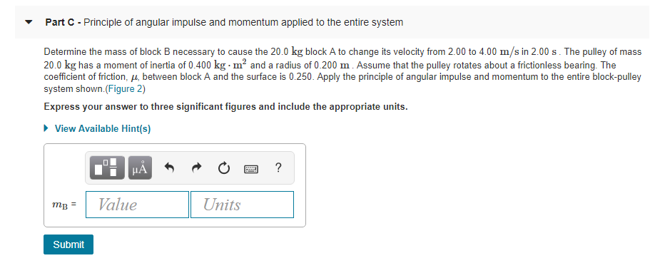 Solved Part C - Principle of angular impulse and momentum | Chegg.com