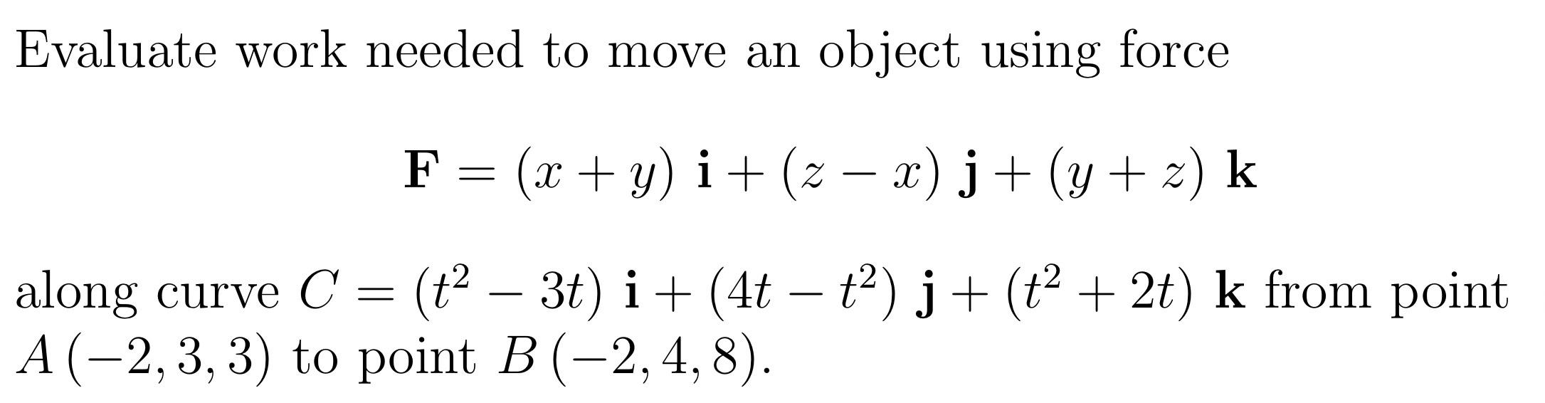 Solved Evaluate work needed to move an object using force | Chegg.com