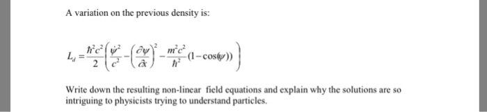 Solved A Lagrangian density for the Klein Gordon equation | Chegg.com
