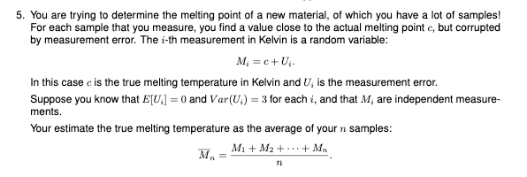 Solved 5. You are trying to determine the melting point of a | Chegg.com