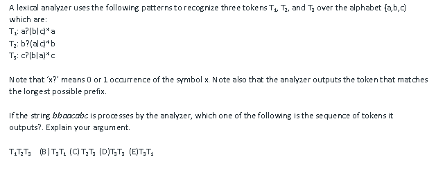 Solved A lexical analyzer uses the following patterns to | Chegg.com