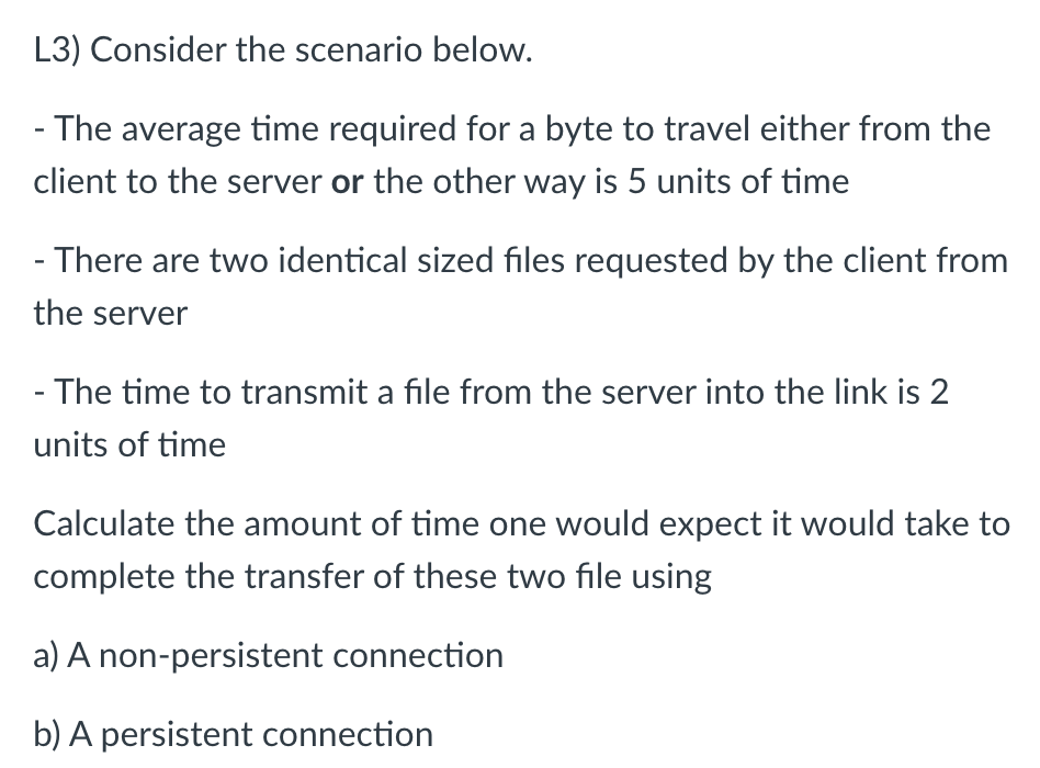 L3) Consider the scenario below. - The average time | Chegg.com