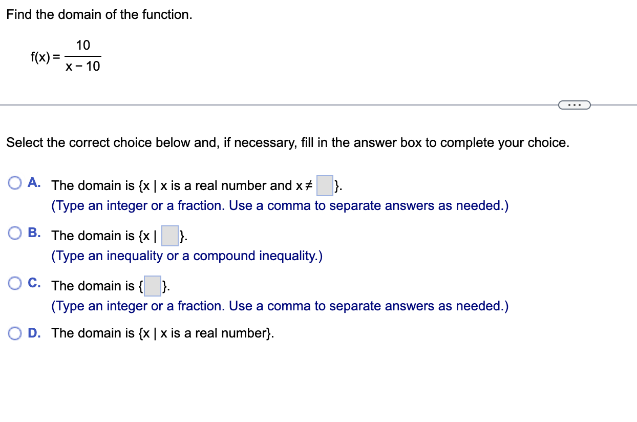 Solved Find the domain of the function. f(x)=x−1010 Select | Chegg.com