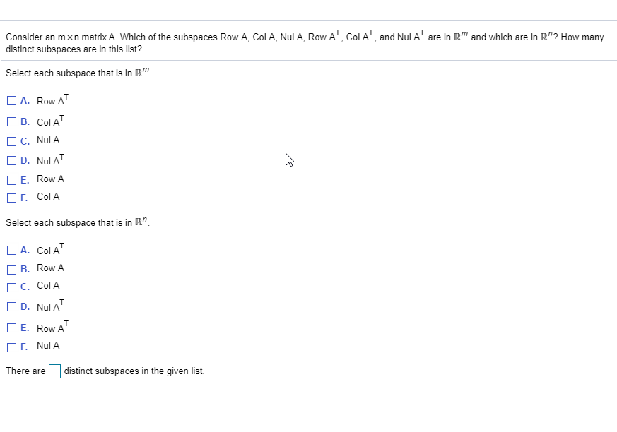 Solved Consider an mxn matrix A. Which of the subspaces Row | Chegg.com