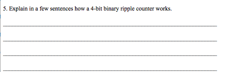 Solved 5. Explain in a few sentences how a 4-bit binary | Chegg.com