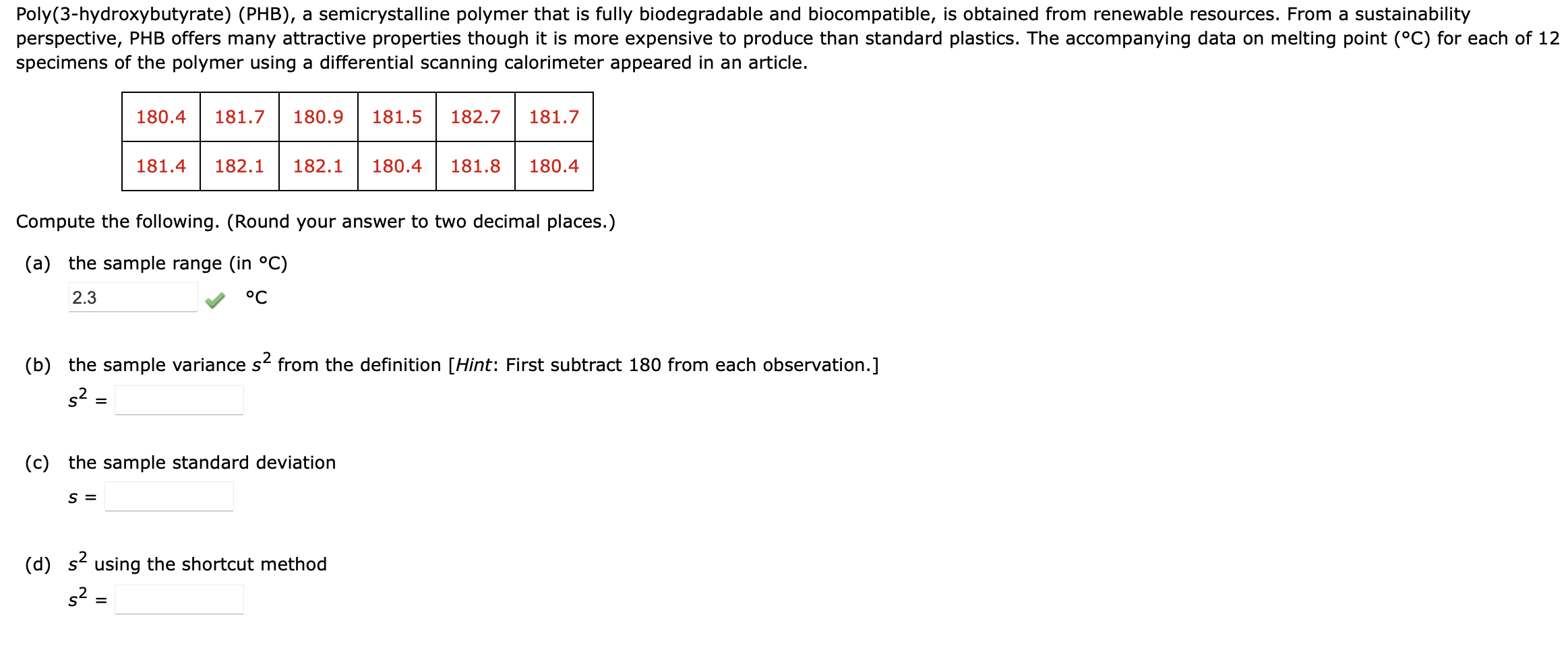 Solved Poly(3-hydroxybutyrate) (PHB), a semicrystalline | Chegg.com