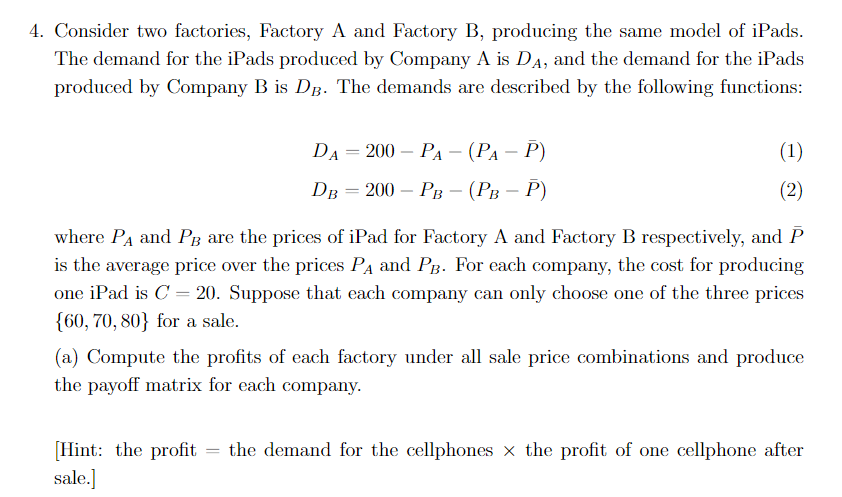Solved 4. Consider two factories, Factory A and Factory B, | Chegg.com