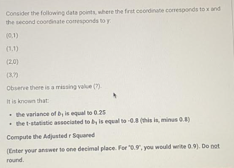 Solved Consider the following data points, where the first | Chegg.com