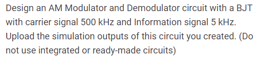 Design an AM Modulator and Demodulator circuit with a | Chegg.com