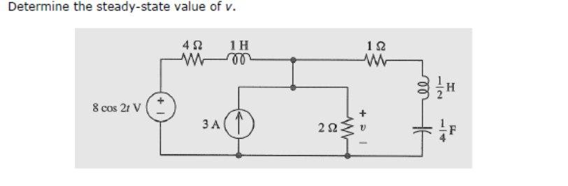 Solved Determine the steady-state value of v. | Chegg.com