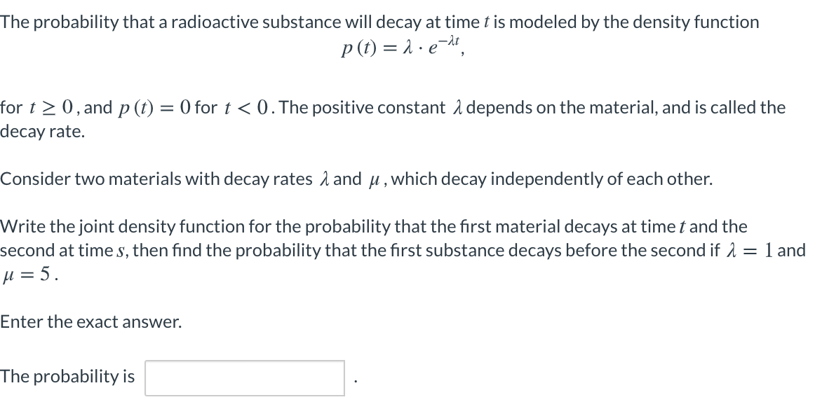Solved The probability that a radioactive substance will | Chegg.com