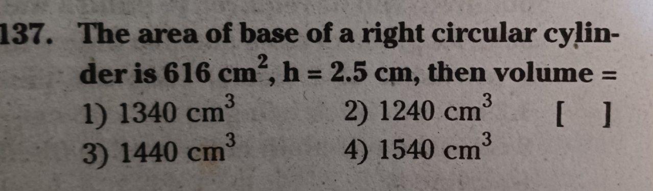 Solved 137. The area of base of a right circular cylin- der | Chegg.com