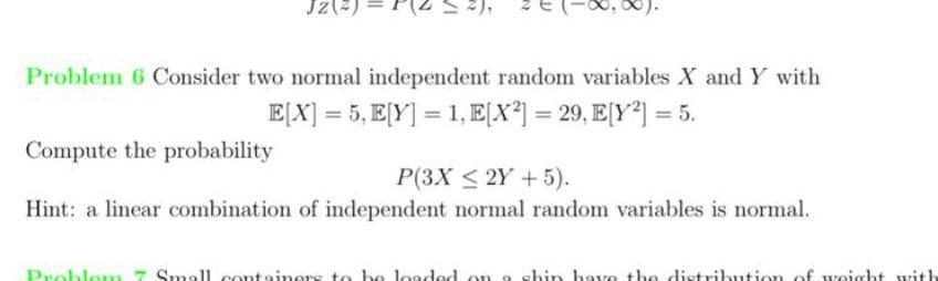 Solved Problem 6 Consider two normal independent random | Chegg.com