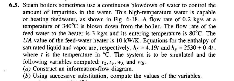 Solved 5. Steam boilers sometimes use a continuous blowdown | Chegg.com