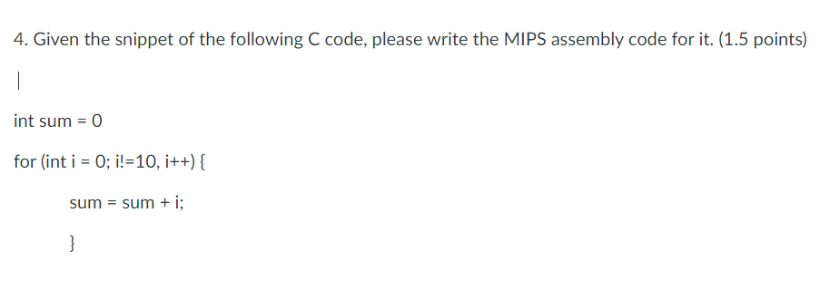 4. Given the snippet of the following C code, please | Chegg.com 4. Given the snippet of the following C code, please | Chegg.com