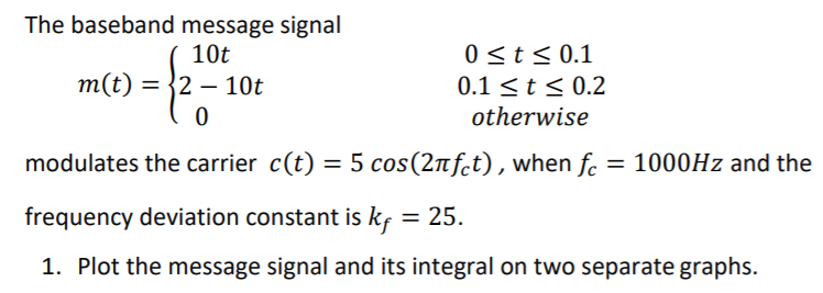 Solved The baseband message signal 10t m(t) = {2 – 10t 0 0 | Chegg.com