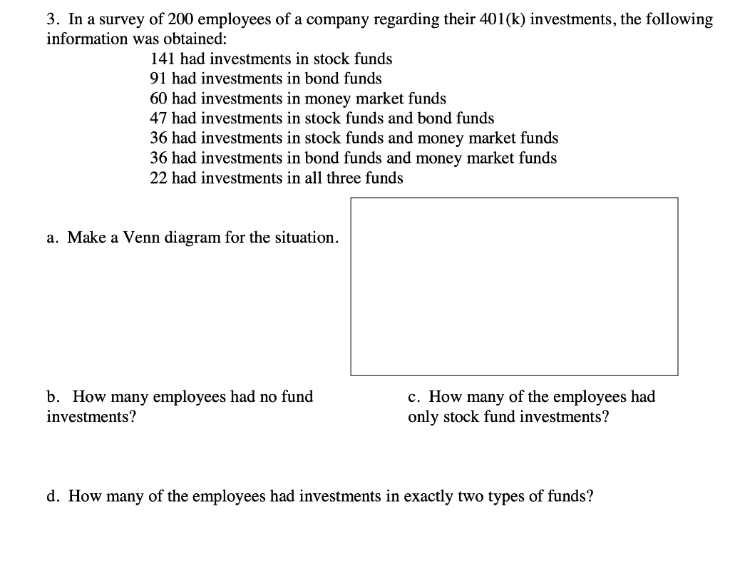 Solved 3. In a survey of 200 employees of a company | Chegg.com