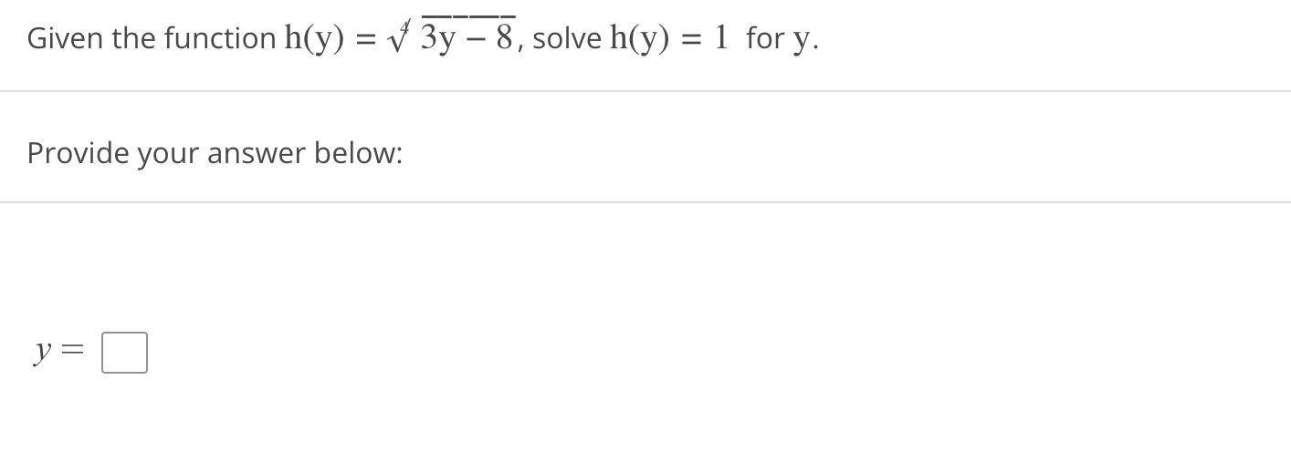 Solved Given the function h(y)=3y-84, ﻿solve h(y)=1 ﻿for | Chegg.com