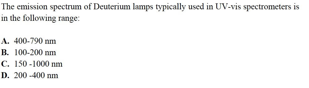 Solved The emission spectrum of Deuterium lamps typically | Chegg.com
