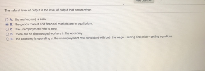 Solved The natural level of output is the level of output | Chegg.com