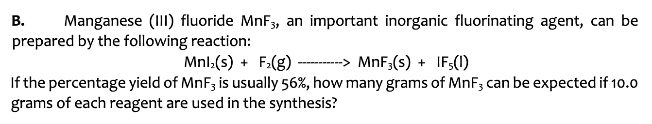 Solved B. Manganese (III) fluoride MnF3, an important | Chegg.com