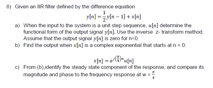 Solved Given an IIR filter defined by the difference | Chegg.com