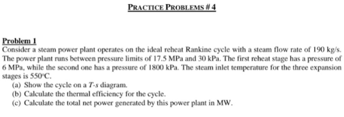 Solved PRACTICE PROBLEMS # 4 Problem 1 Consider a steam | Chegg.com