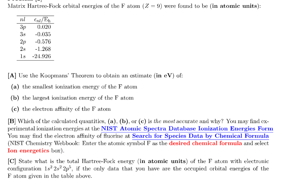 Solved Matrix Hartree-Fock orbital energies of the F atom | Chegg.com