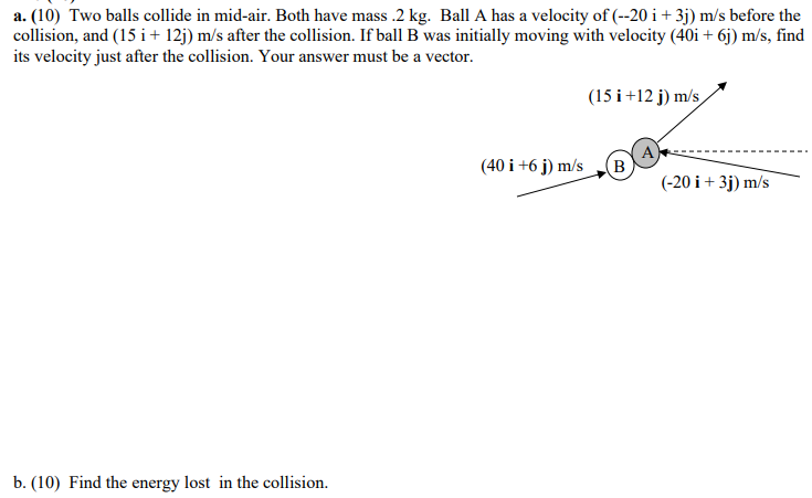 Solved Two balls collide in mid-air. Both have mass .2 kg. | Chegg.com