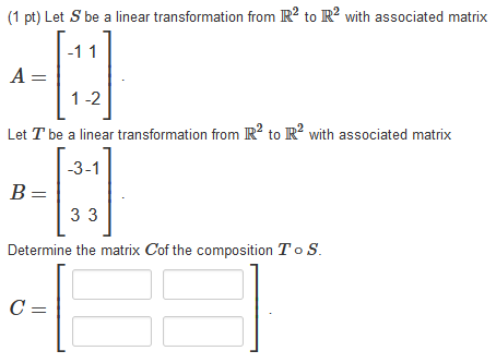 Solved (1 pt) Let S be a linear transformation from R2 to R2 | Chegg.com