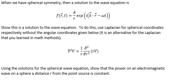 Solved When we have spherical symmetry, then a solution to | Chegg.com