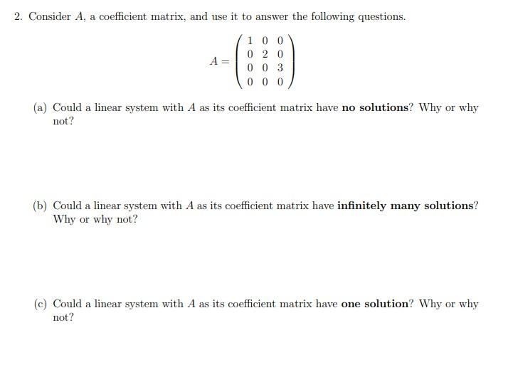 Solved Consider A, a coefficient matrix, and use it to | Chegg.com
