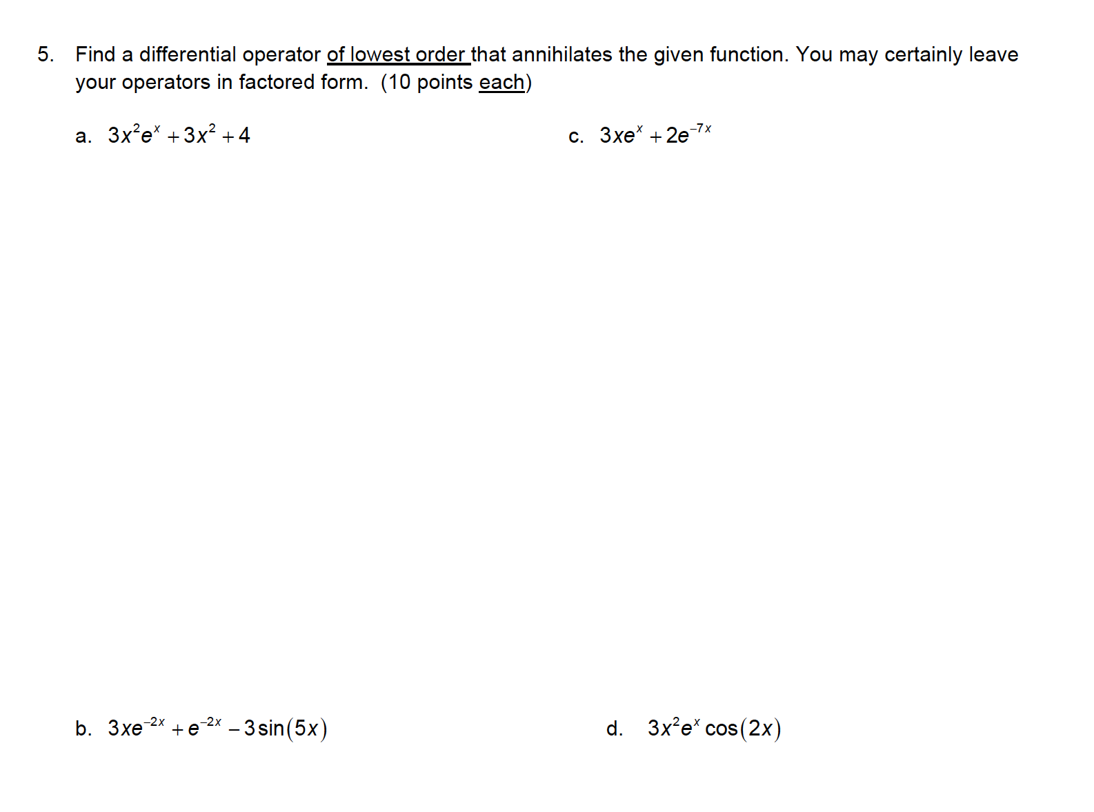 Solved Find a differential operator of lowest order that | Chegg.com