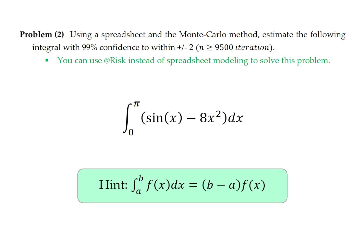 Solved Problem (2) Using a spreadsheet and the Monte-Carlo | Chegg.com