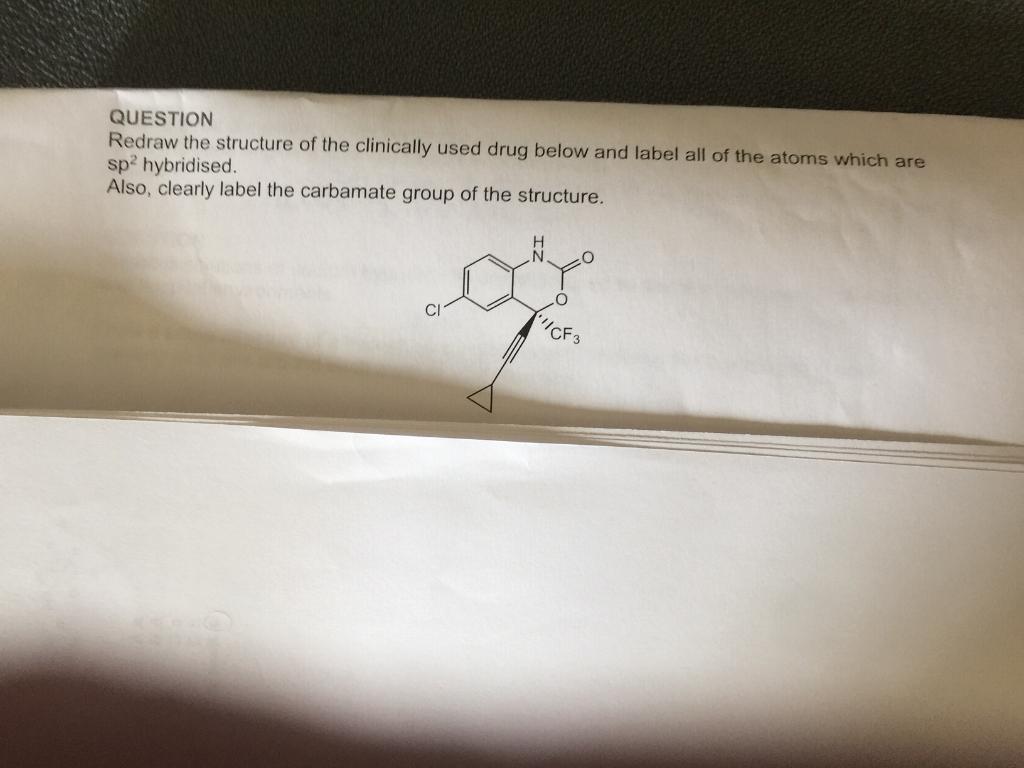 Solved QUESTION Redraw the structure of the clinically used | Chegg.com