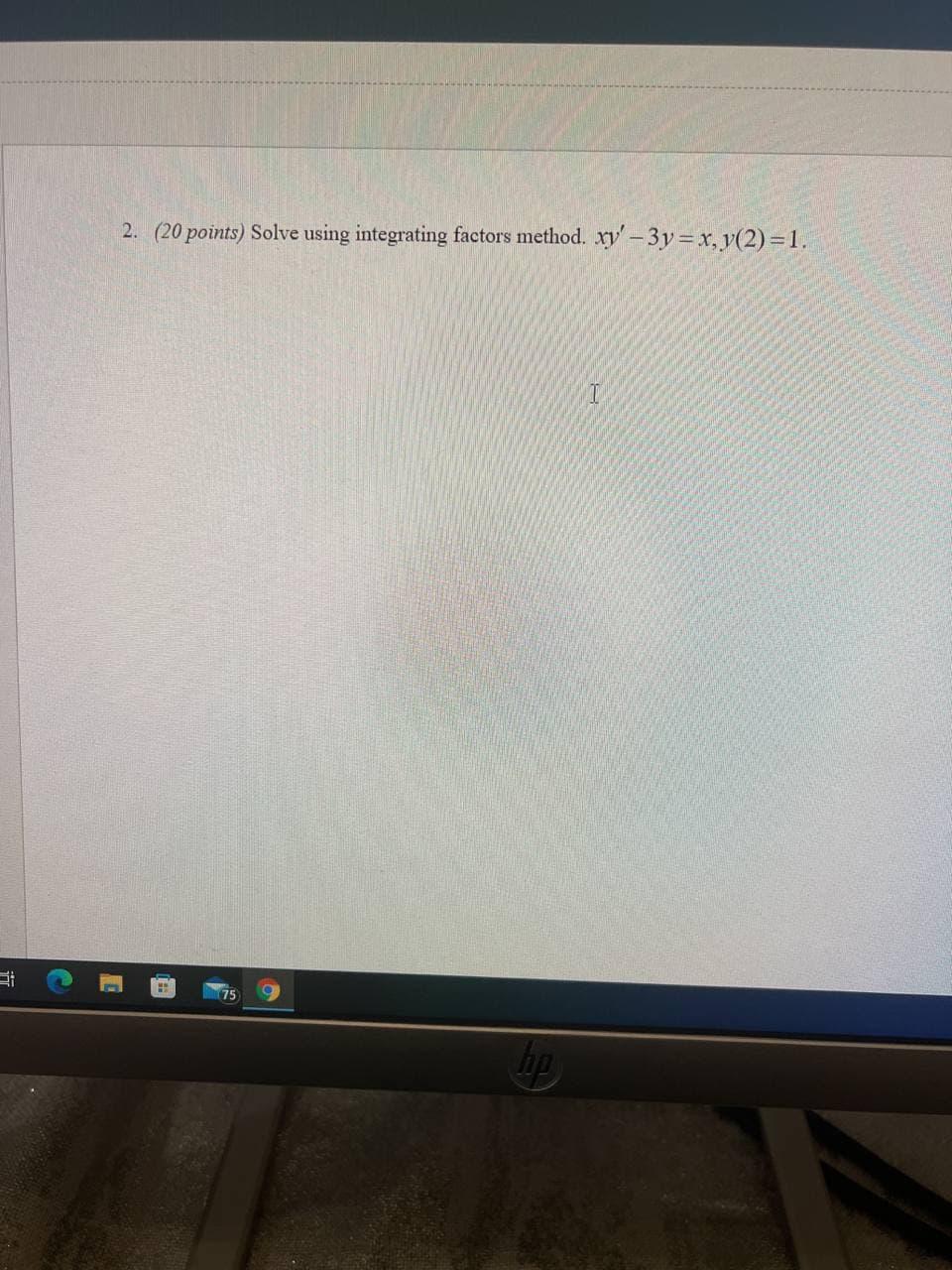 Solved 2. (20 points) Solve using integrating factors | Chegg.com