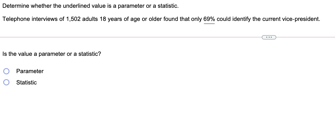 Solved Determine whether the underlined value is a parameter | Chegg.com