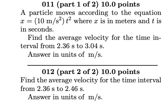 Solved 011 (part 1 of 2) 10.0 points A particle moves | Chegg.com
