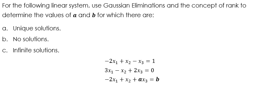Solved For the following linear system, use Gaussian | Chegg.com